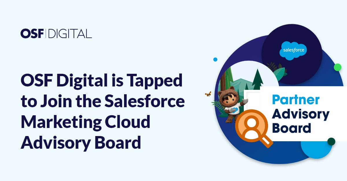 OSF Digital joins the Salesforce Marketing Cloud Advisory Board